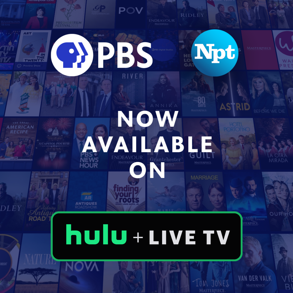 NPT is now available to Hulu + Live subscribers - Nashville PBS Media ...